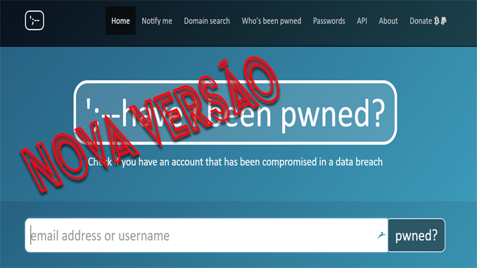 Pwned Password V2 aumenta sua base para 501 milhões