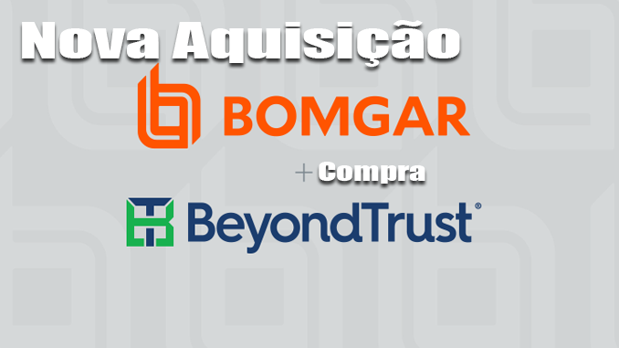 Beyond Trust é comprada pela Bomgar