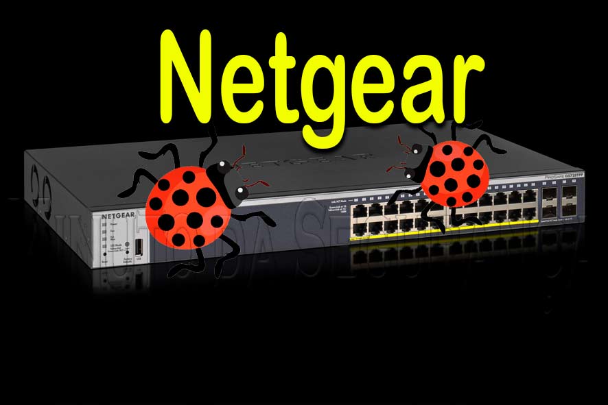 Netgear corrige bugs de segurança graves em switches inteligentes