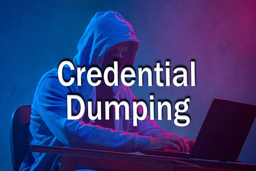 O que é o Credential Dumping?