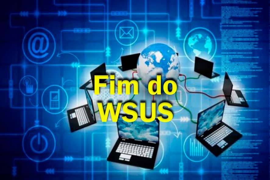 Microsoft encerra desenvolvimento do WSUS